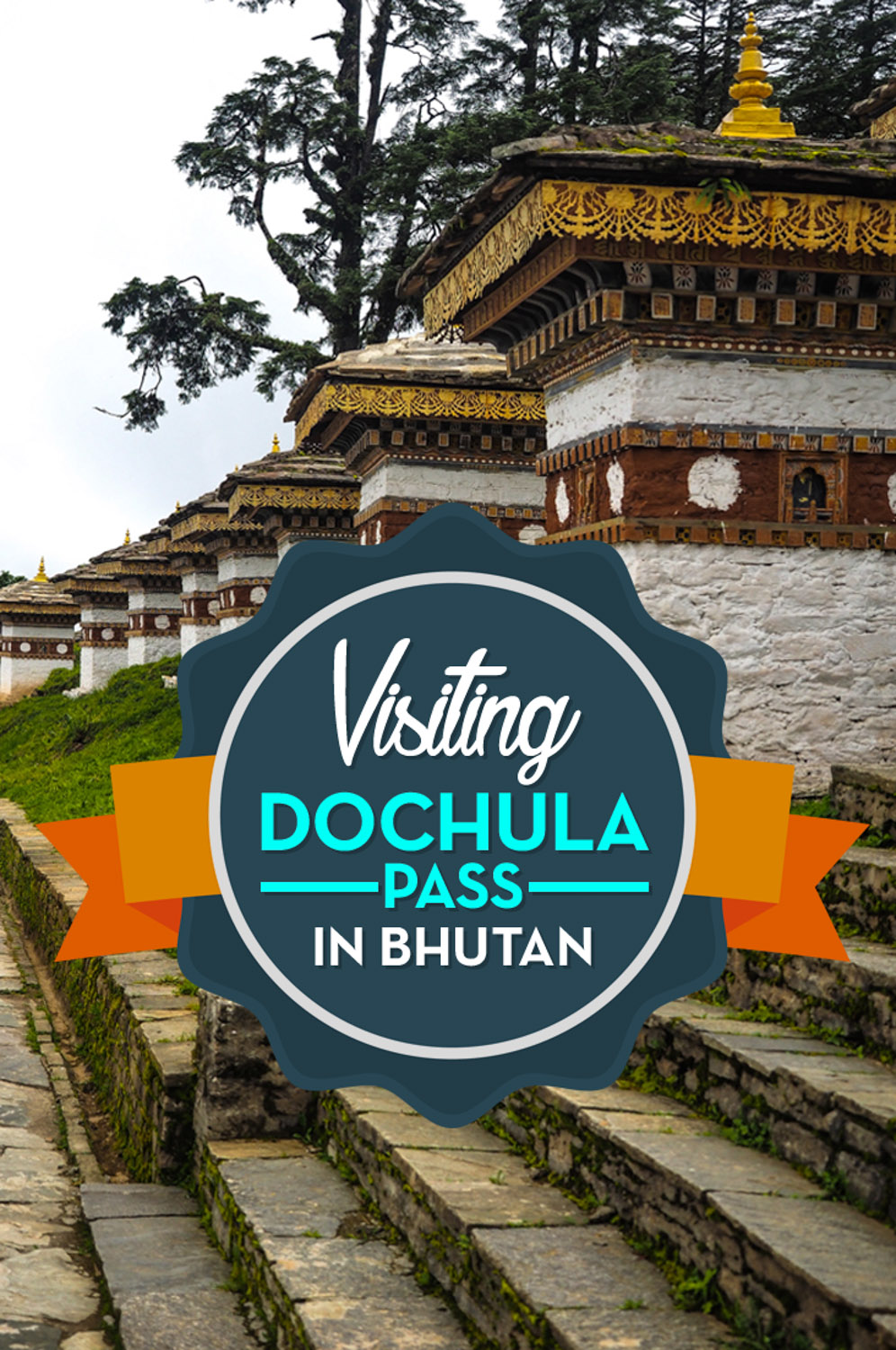 Dochula Pass in Honour of 108 Bhutanese Soldiers. - Unusual Traveler