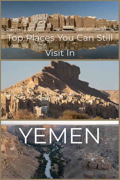 Top Places You Can Still Visit in Yemen Which Are Safe. - Unusual Traveler