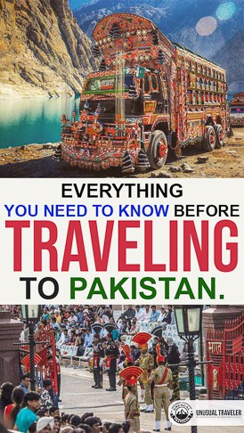Everything You Need To Know Before Traveling To Pakistan. - Unusual ...